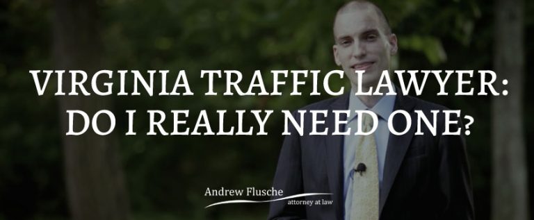 When Should I Hire a Virginia Speeding Ticket Lawyer | Andrew Flusche